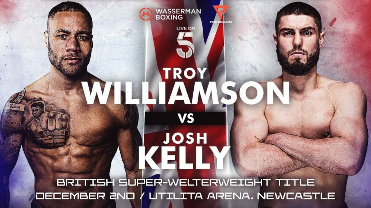 Full Undercard Announced For Troy Williamson - Josh Kelly In Newcastle